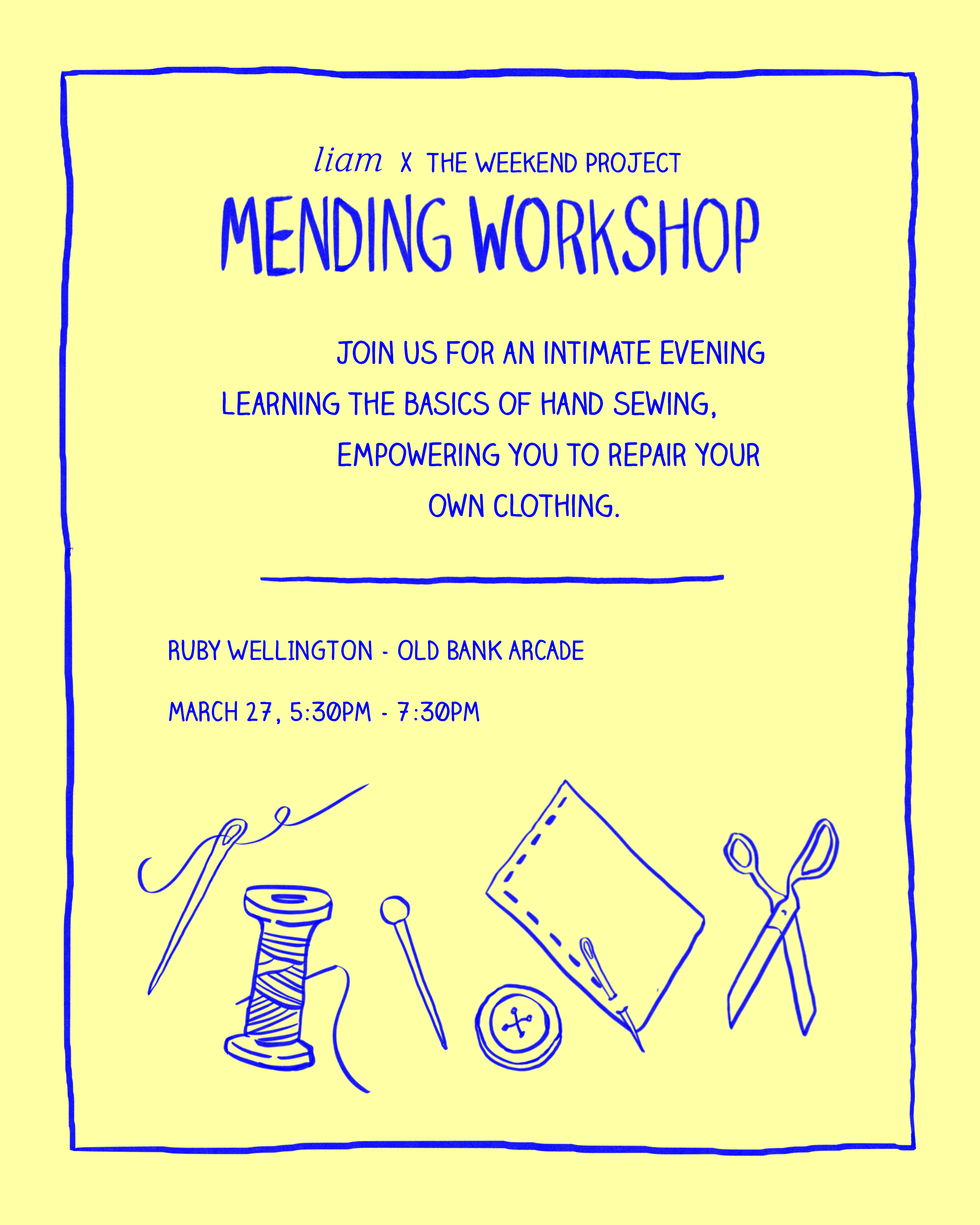 LIAM X THE WEEKEND PROJECT MENDING EVENT | RUBY